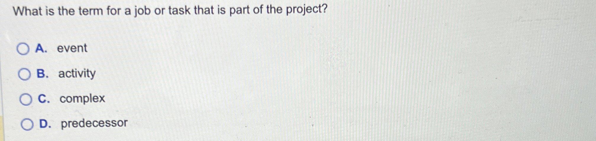 Solved What is the term for a job or task that is part of | Chegg.com