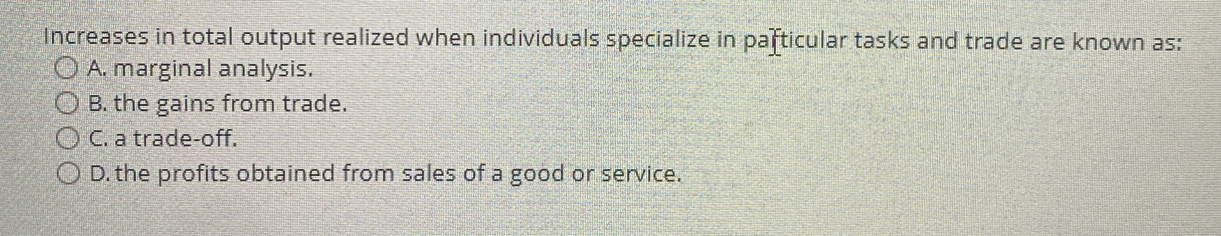Solved Increases in total output realized when individuals | Chegg.com