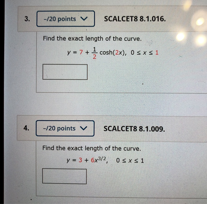 Solved -/20 points SCALCET8 8.1.016. . Find the exact length | Chegg.com