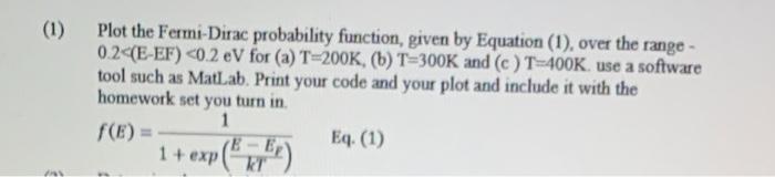 Solved (1) Plot the Fermi-Dirac probability function, given | Chegg.com