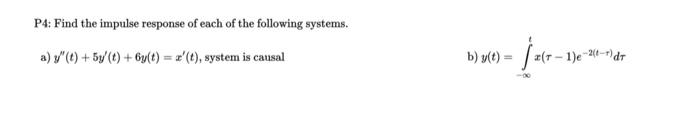 Solved P4: Find the impulse response of each of the | Chegg.com