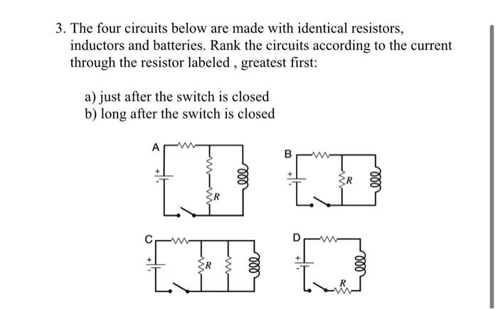 Solved 3. The four circuits below are made with identical | Chegg.com