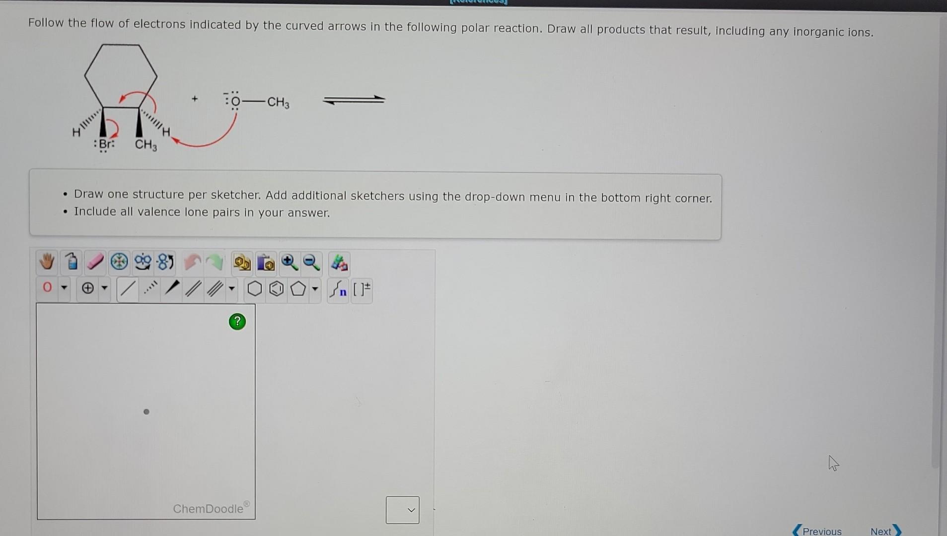 Solved - Draw one structure per sketcher. Add additional | Chegg.com