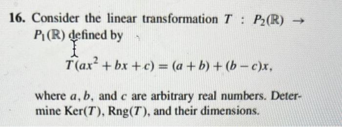 Solved 6. Consider the linear transformation T:P2(R)→ P1(R) | Chegg.com