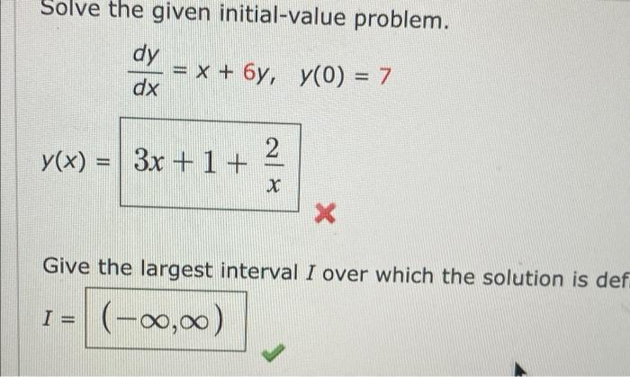 Solved Solve the given initial-value problem. dy = x + 6y, | Chegg.com