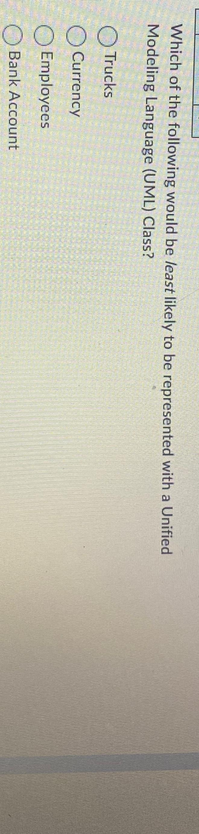 Solved Which of the following would be least likely to be | Chegg.com