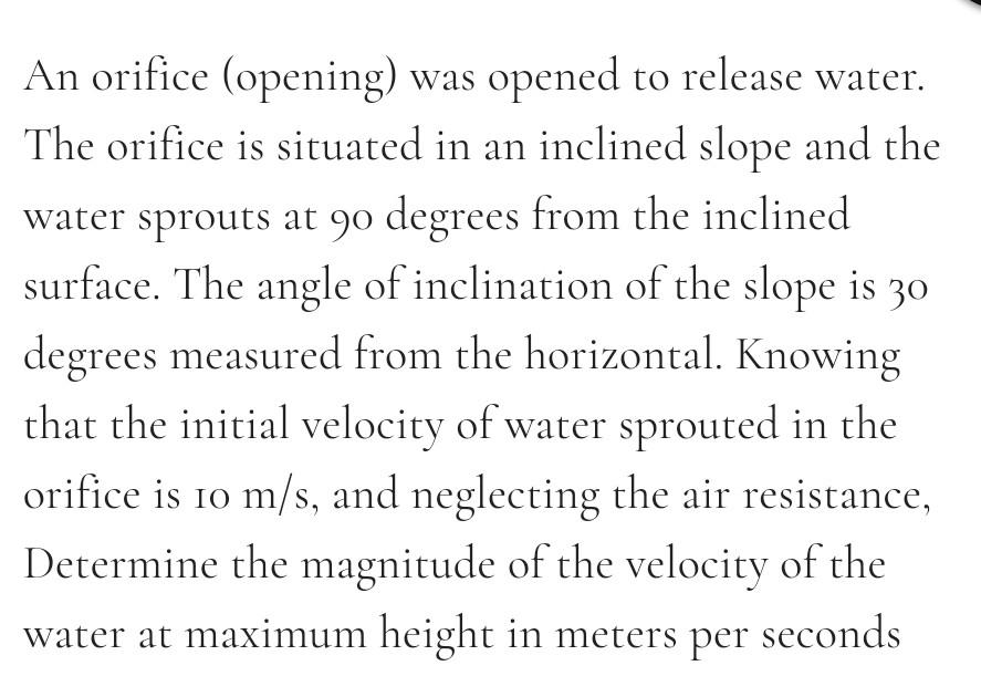 Solved An orifice (opening) was opened to release water. The | Chegg.com