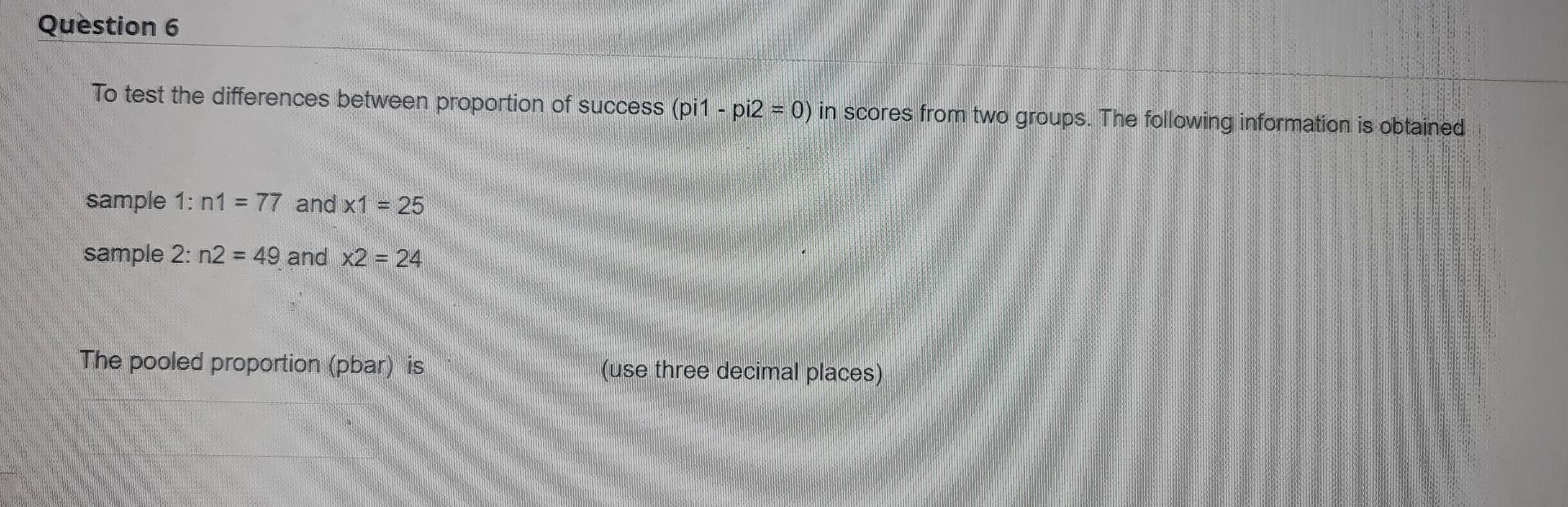 Solved To test the differences between proportion of success | Chegg.com