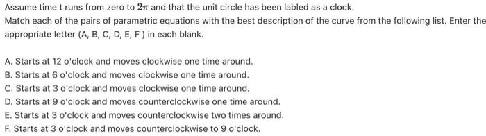 Assume time t runs from zero to 2π and that the unit | Chegg.com
