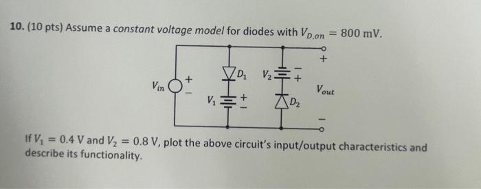 Solved 10. (10 pts) Assume a constant voltage model for | Chegg.com