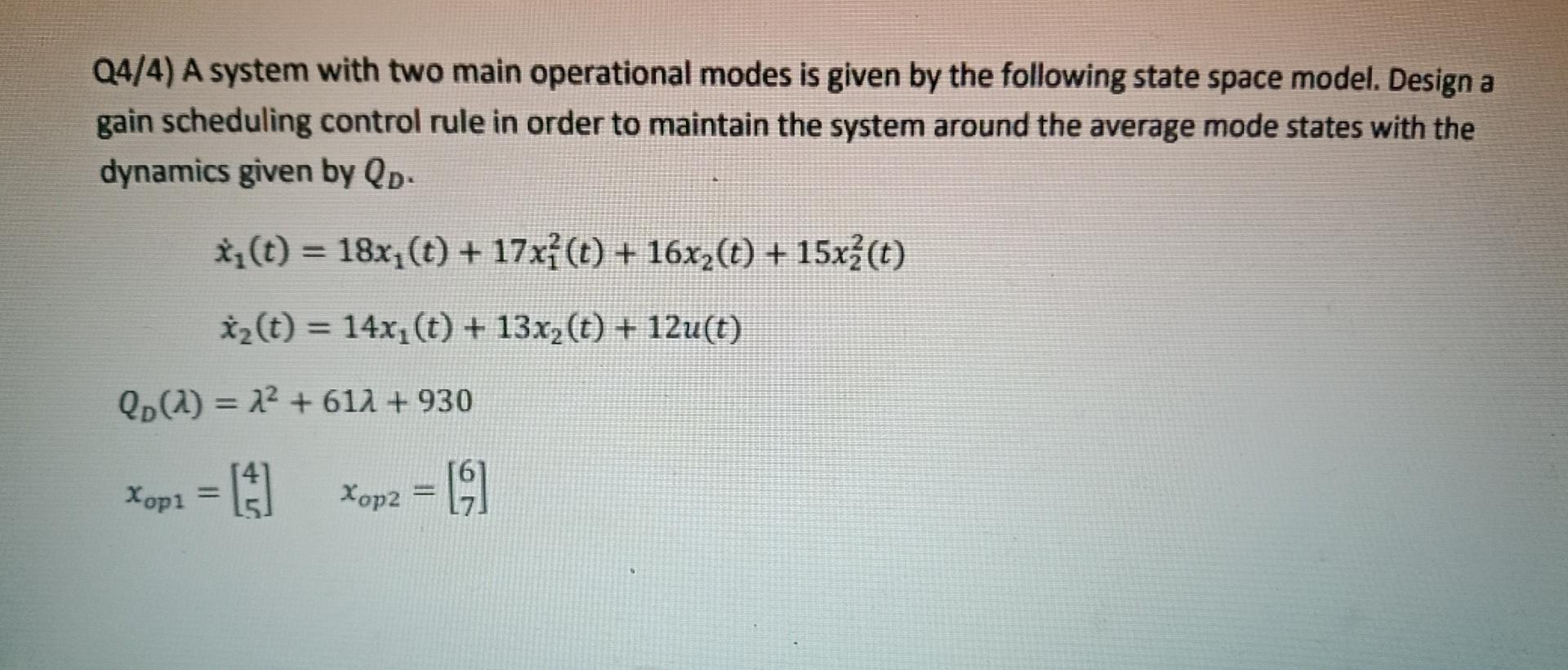 Q4/4) A system with two main operational modes is | Chegg.com