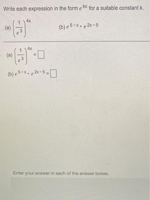 Solved Write each expression in the form e kx for a suitable | Chegg.com
