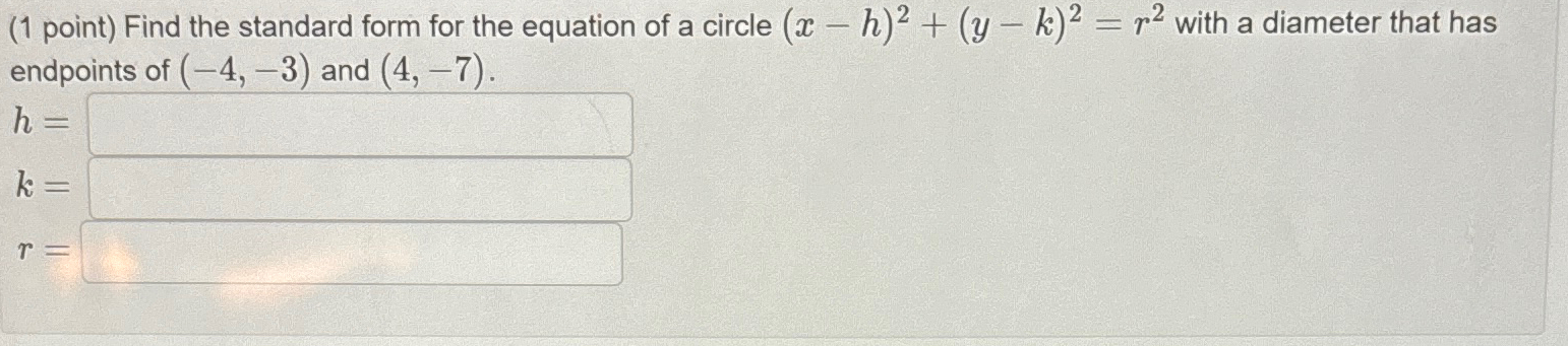 Solved (1 ﻿point) ﻿Find the standard form for the equation | Chegg.com