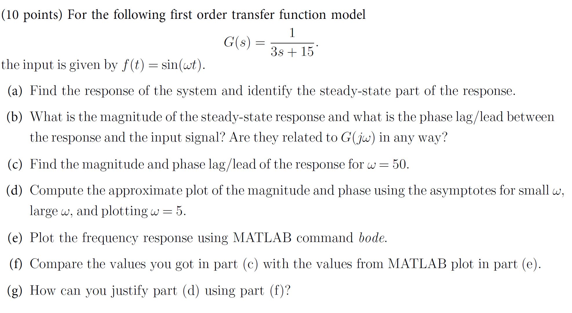 Solved (10 ﻿points) ﻿For the following first order transfer | Chegg.com