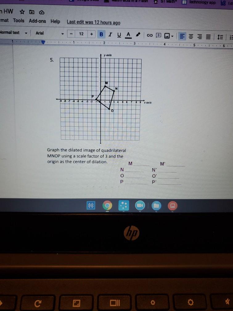 Solved Graph the dilated image of quadrilateral MNOP using a | Chegg.com