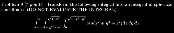 Solved Problem 9 [ 7 points]. Transform the following | Chegg.com