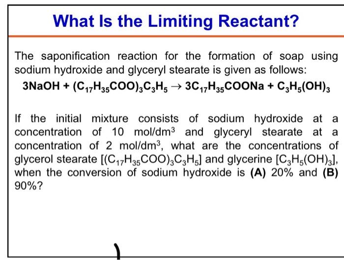 Solved 3NaOH+(C17H35COO)3C3H5→3C17H35COONa+C3H5(OH)3 If the | Chegg.com