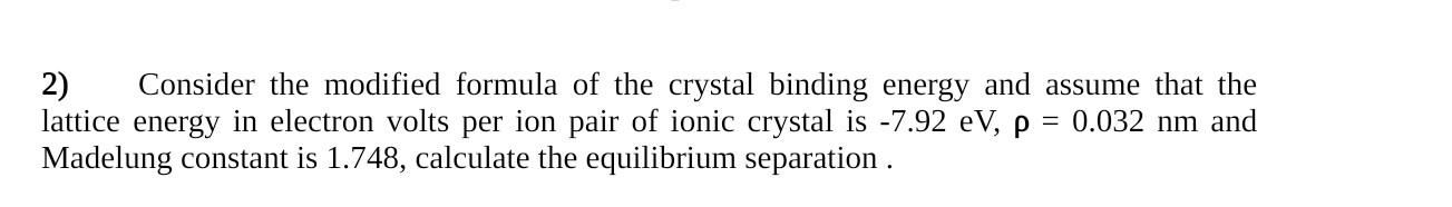 Solved 2) Consider the modified formula of the crystal | Chegg.com