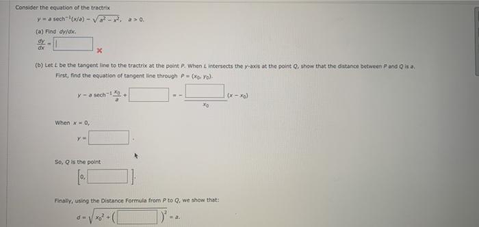 Solved Consider the equation of the tractrix sech-tx/a) -2 | Chegg.com