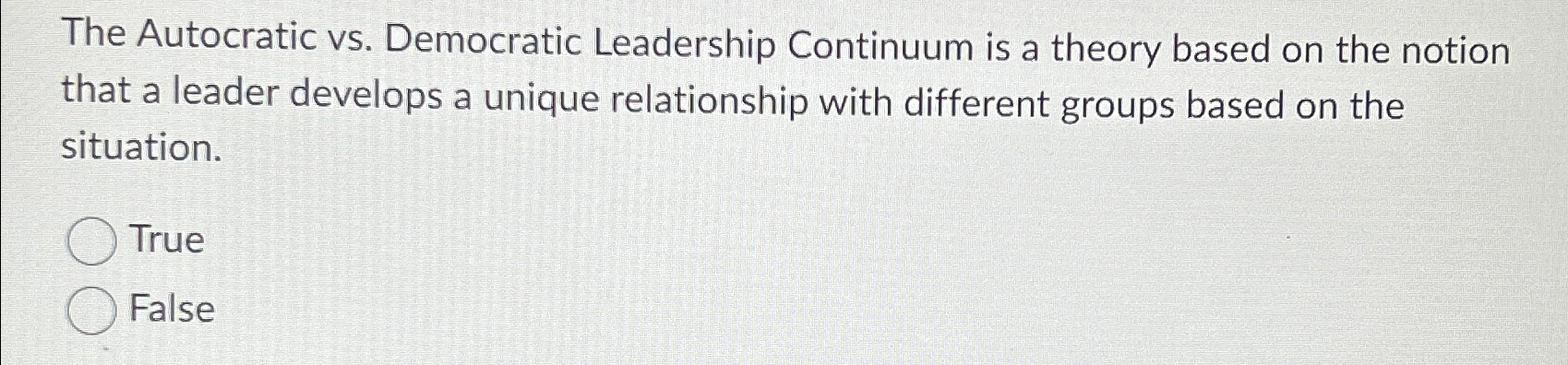 Solved The Autocratic vs. ﻿Democratic Leadership Continuum | Chegg.com