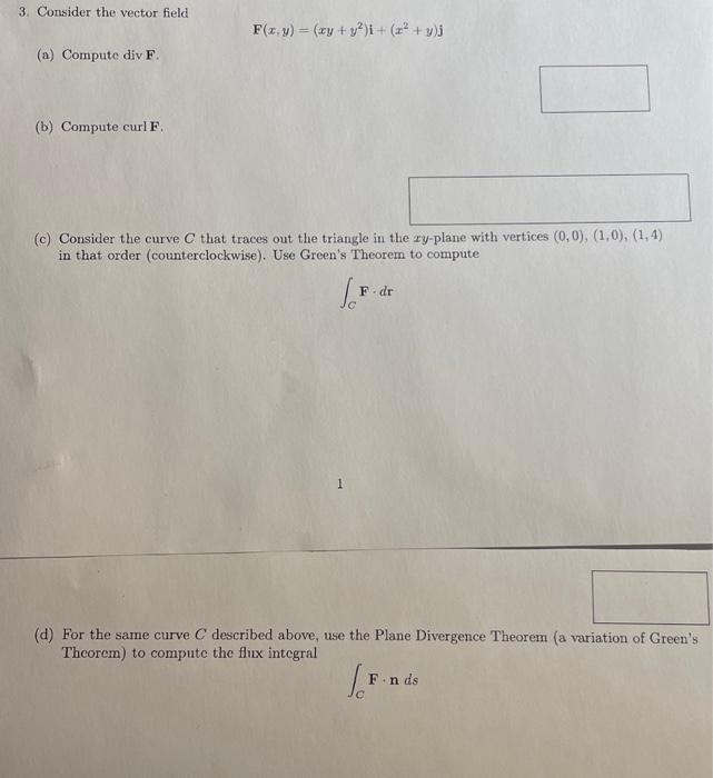 3. Consider the vector field F(x,y)=(xy+y2)i+(x2+y)j | Chegg.com