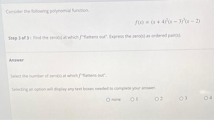 Solved Consider the following polynomial function. f(x) = (x | Chegg.com