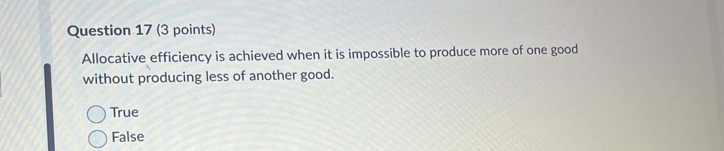 Solved Question 17 (3 ﻿points)Allocative efficiency is | Chegg.com
