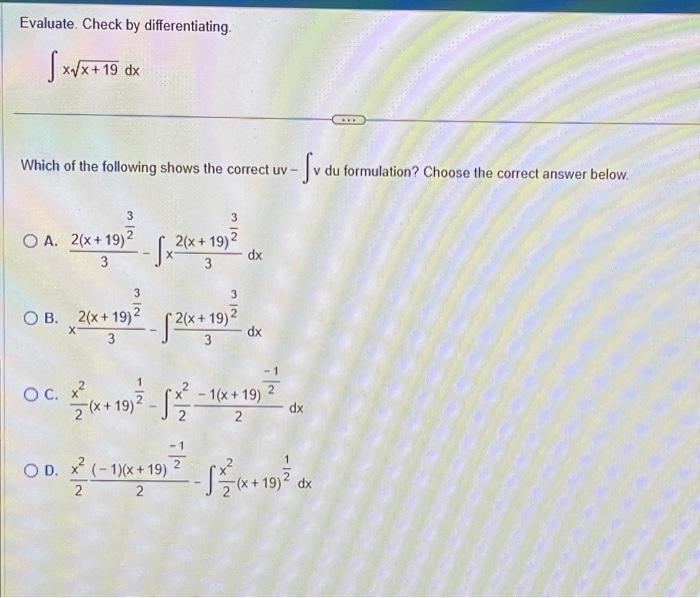 Solved Evaluate. Check by differentiating. \\[ \\int x | Chegg.com