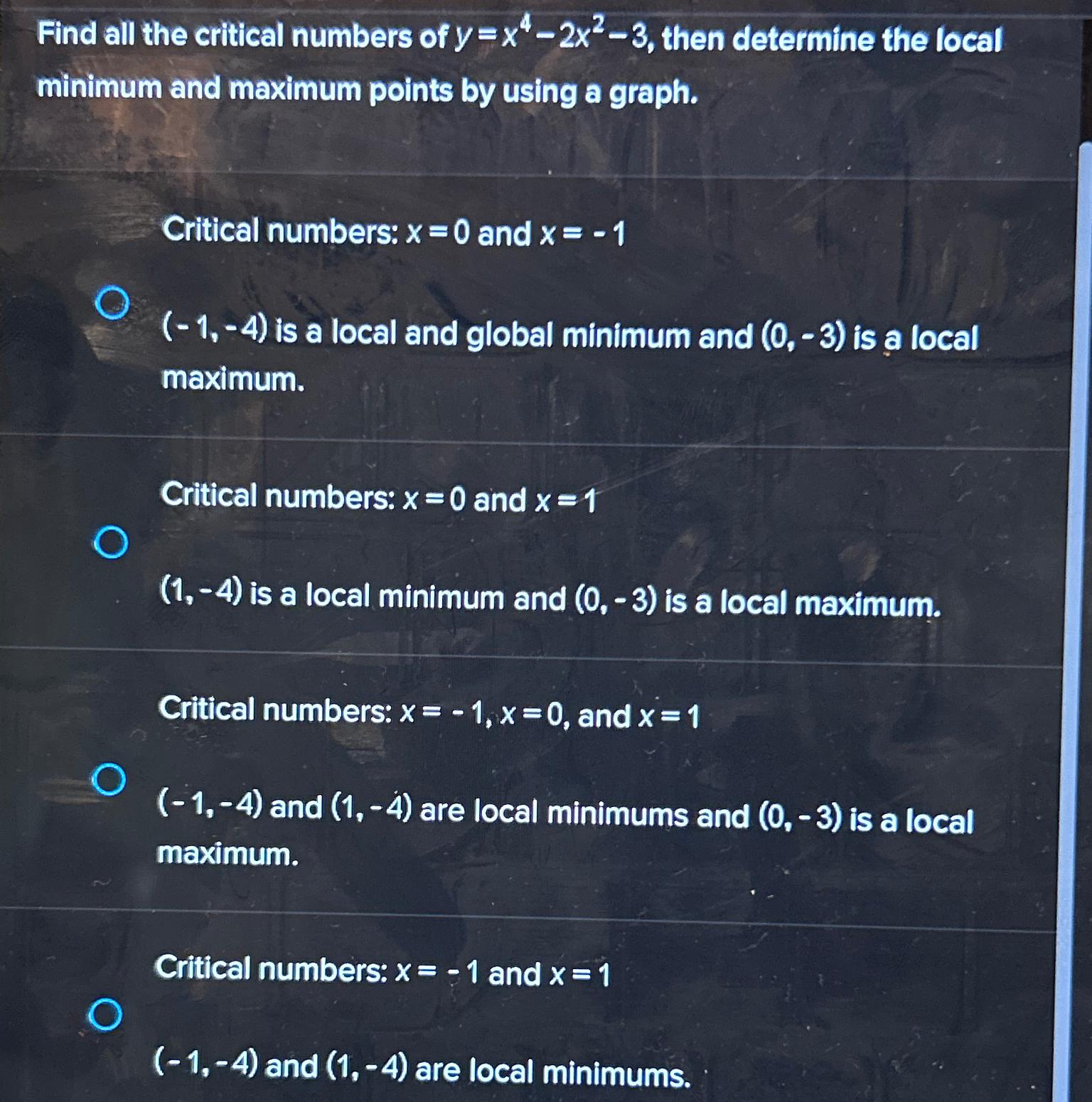 Solved Find all the critical numbers of y=x4-2x2-3, ﻿then | Chegg.com