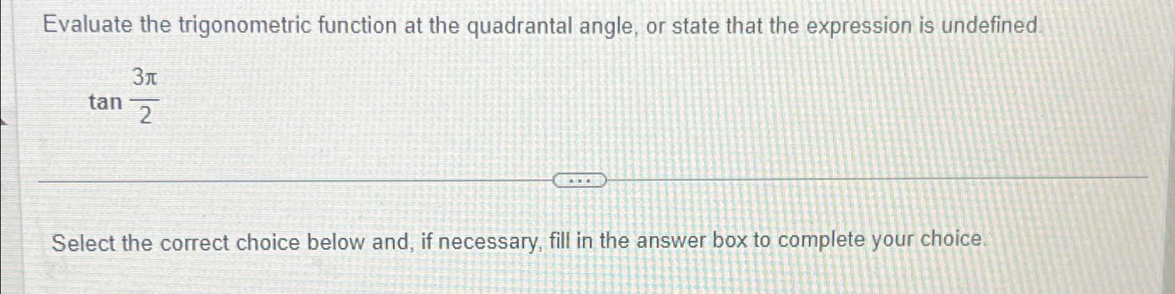 Solved Evaluate the trigonometric function at the quadrantal | Chegg.com