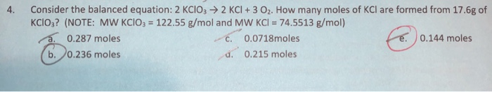 Solved 4. Consider the balanced equation: 2 KClO3 → 2 KCl + | Chegg.com