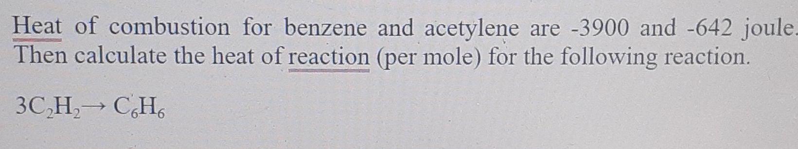 Solved Heat of combustion for benzene and acetylene are | Chegg.com