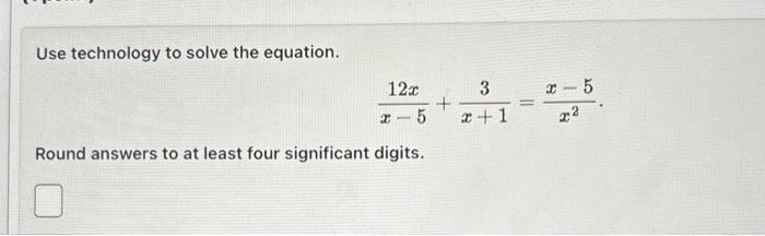 Solved Use technology to solve the equation. | Chegg.com