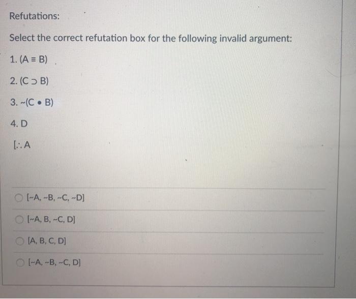Solved Refutations: Select the correct refutation box for | Chegg.com