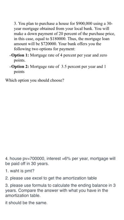 Solved 3. You plan to purchase a house for $900,000 using a | Chegg.com