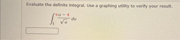 Solved Evaluate the definite integral. Use a graphing | Chegg.com
