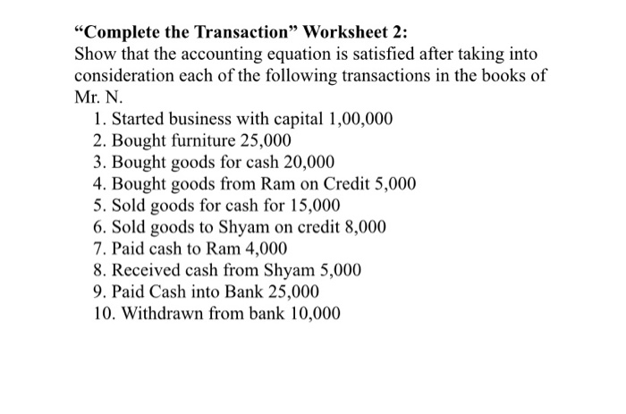 Solved "Complete the Transaction” Worksheet 2: Show that the | Chegg.com