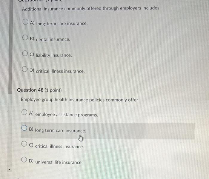 Solved Additional insurance commonly offered through | Chegg.com