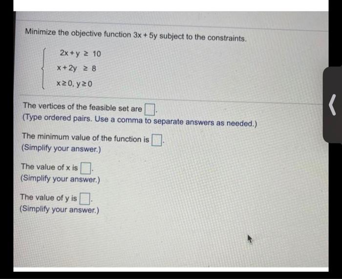 Solved Minimize The Objective Function 3x 5y Subject To