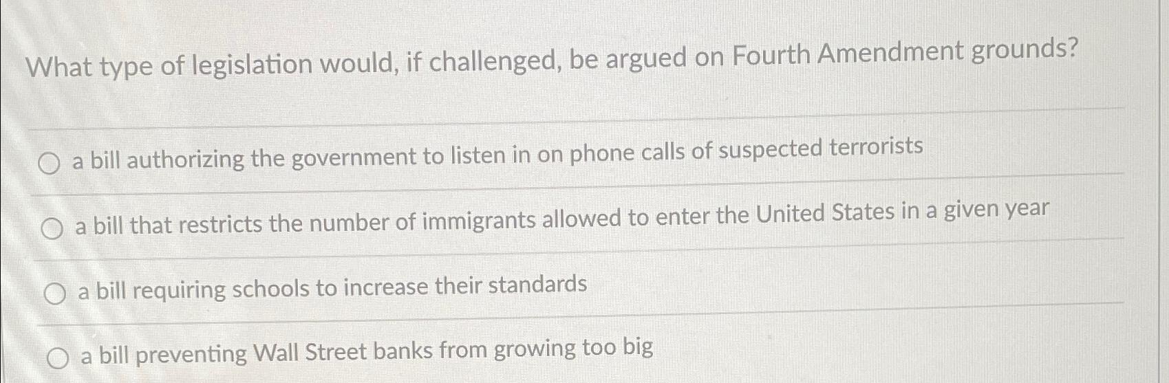 Solved What type of legislation would, if challenged, be | Chegg.com