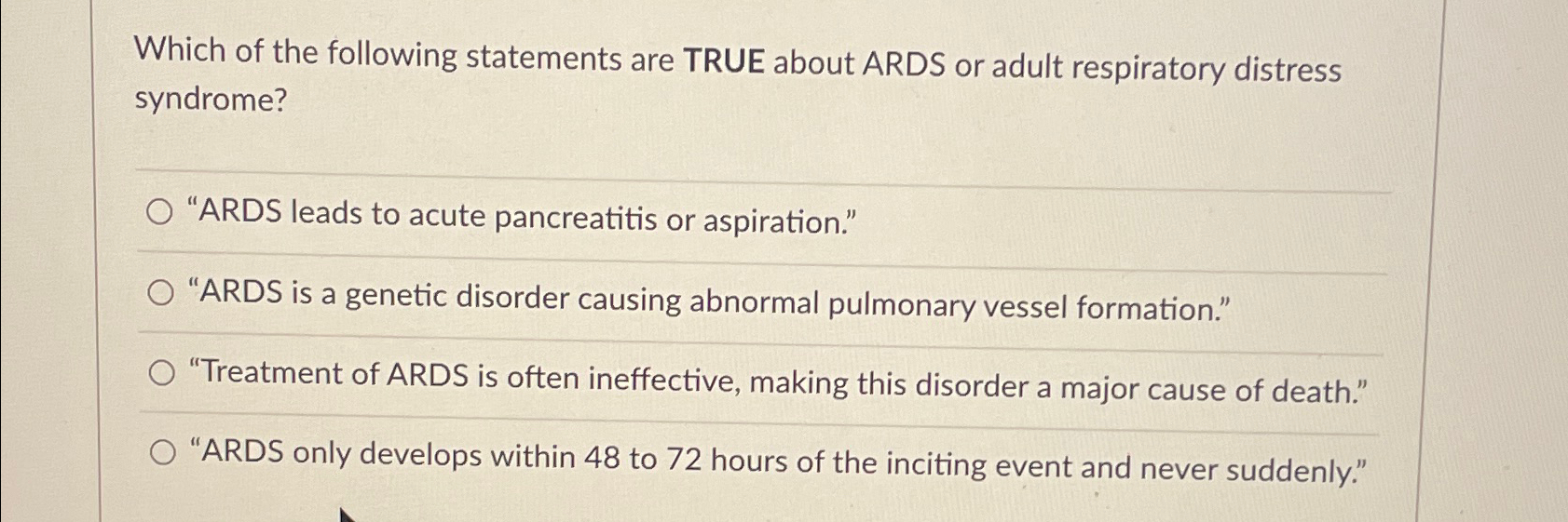 Solved Which of the following statements are TRUE about ARDS | Chegg.com