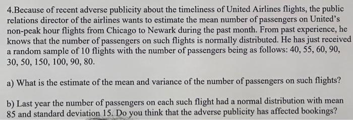 Solved 4.Because of recent adverse publicity about the | Chegg.com