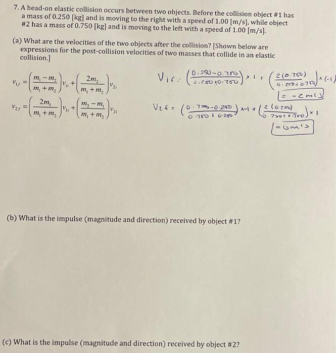 Solved 7. A head-on elastic collision occurs between two | Chegg.com
