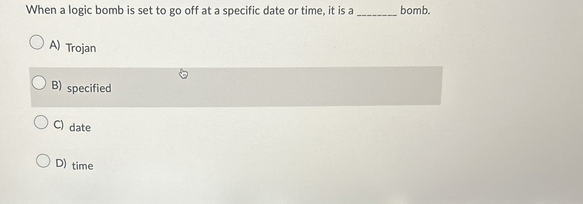 Solved When a logic bomb is set to go off at a specific date | Chegg.com