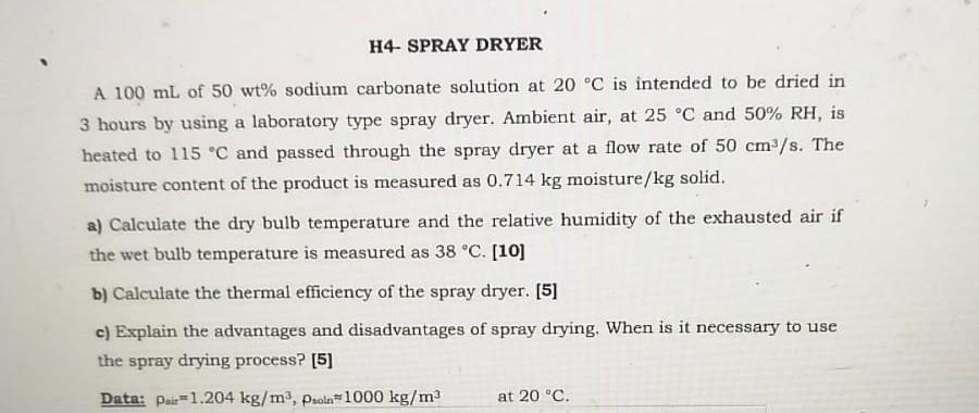Solved H4- SPRAY DRYER A 100 mL of 50 wt% sodium carbonate | Chegg.com