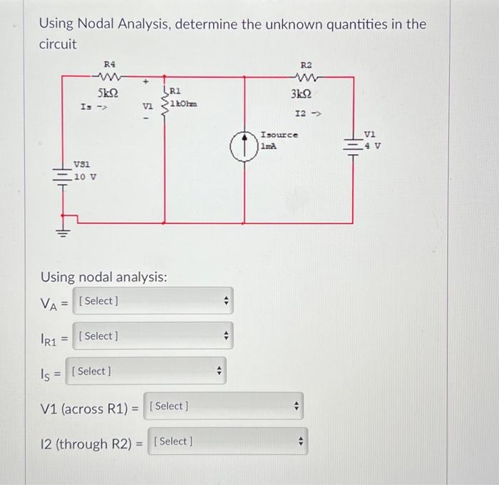 Solved Using Nodal Analysis, determine the unknown | Chegg.com