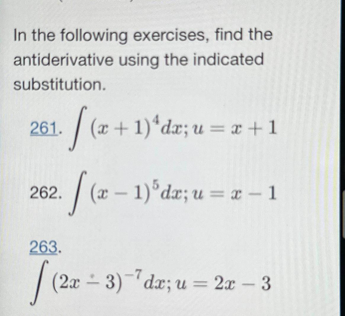 Solved In the following exercises, find the antiderivative | Chegg.com