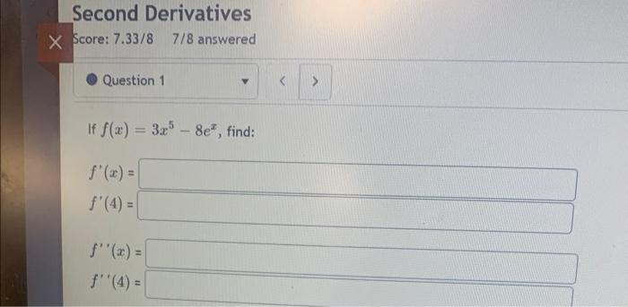 Solved If f(x)=3x5−8ex, f′(x)=f′(4)= f′′(x)=f′′(4) | Chegg.com