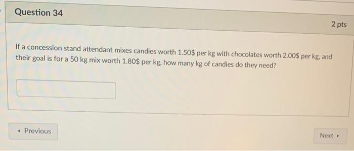 Solved If a concession stand attendant mixes candies worth | Chegg.com