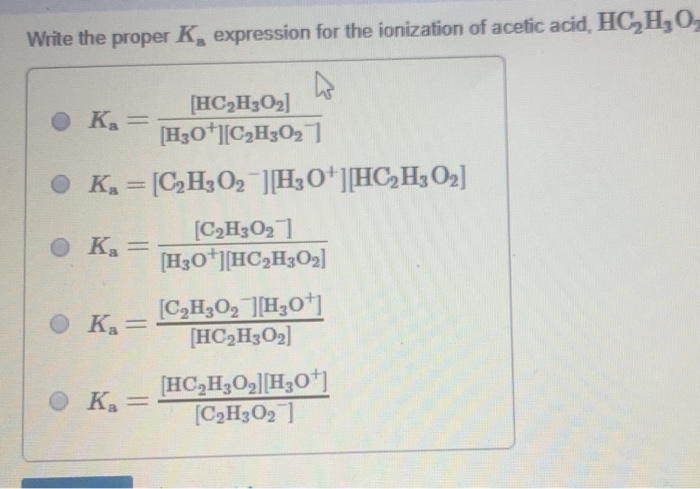 Solved Write the proper K, expression for the ionization of | Chegg.com